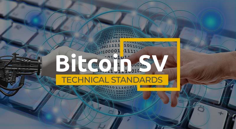 The benefits of participating in the technical standards programme - Bitcoin SV Technical Standards